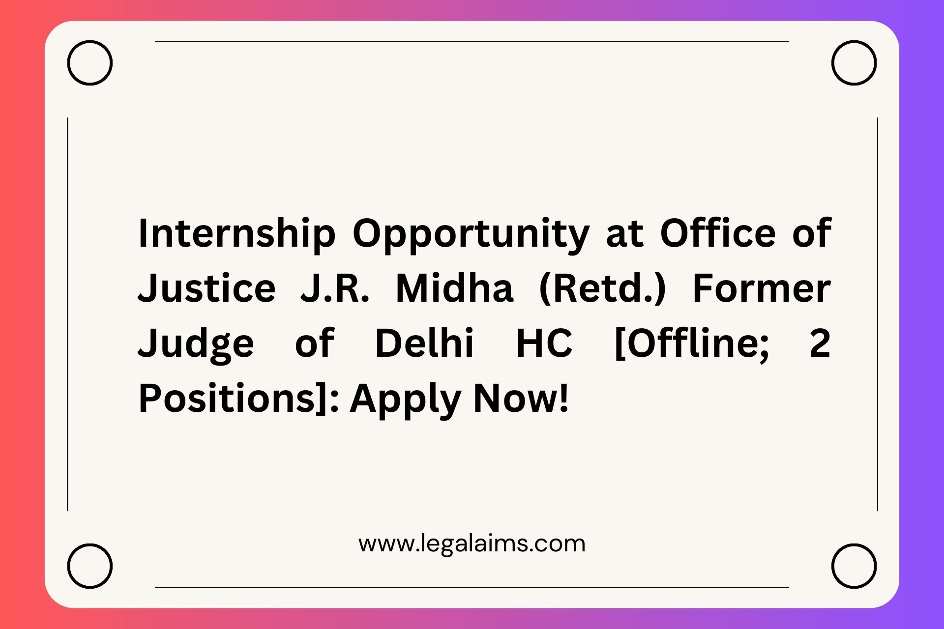 Internship Opportunity At Office Of Justice J.R. Midha (Retd) Former